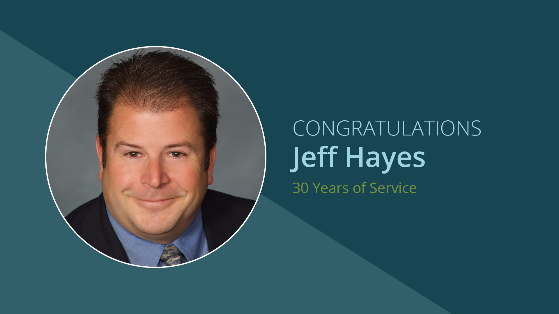 Jeff Hayes Celebrated 30 Years of Service - Jeff Hayes Celebrated 30 ...